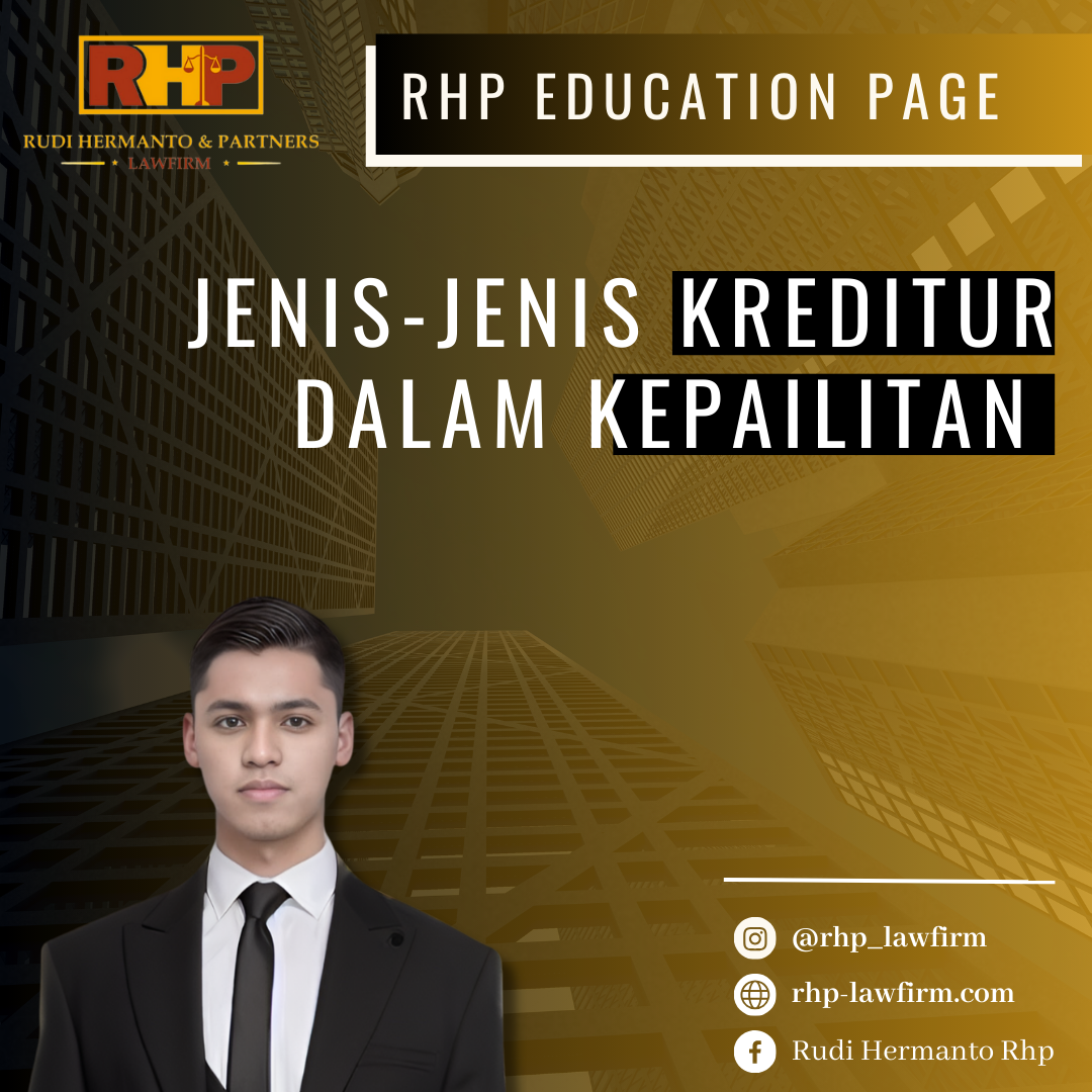 Jenis Kreditur Dalam Kepailitan - RHP Law Firm