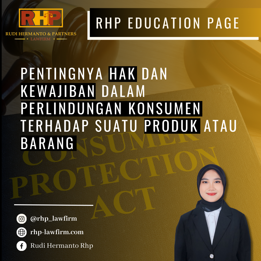 Pentingnya Hak dan Kewajiban Dalam Perlindungan Konsumen Terhadap Suatu ...