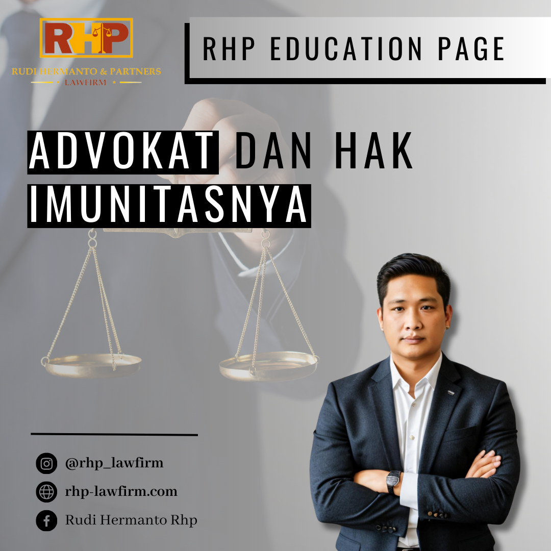 Advokat dan Hak Imunitasnya - RHP Law Firm